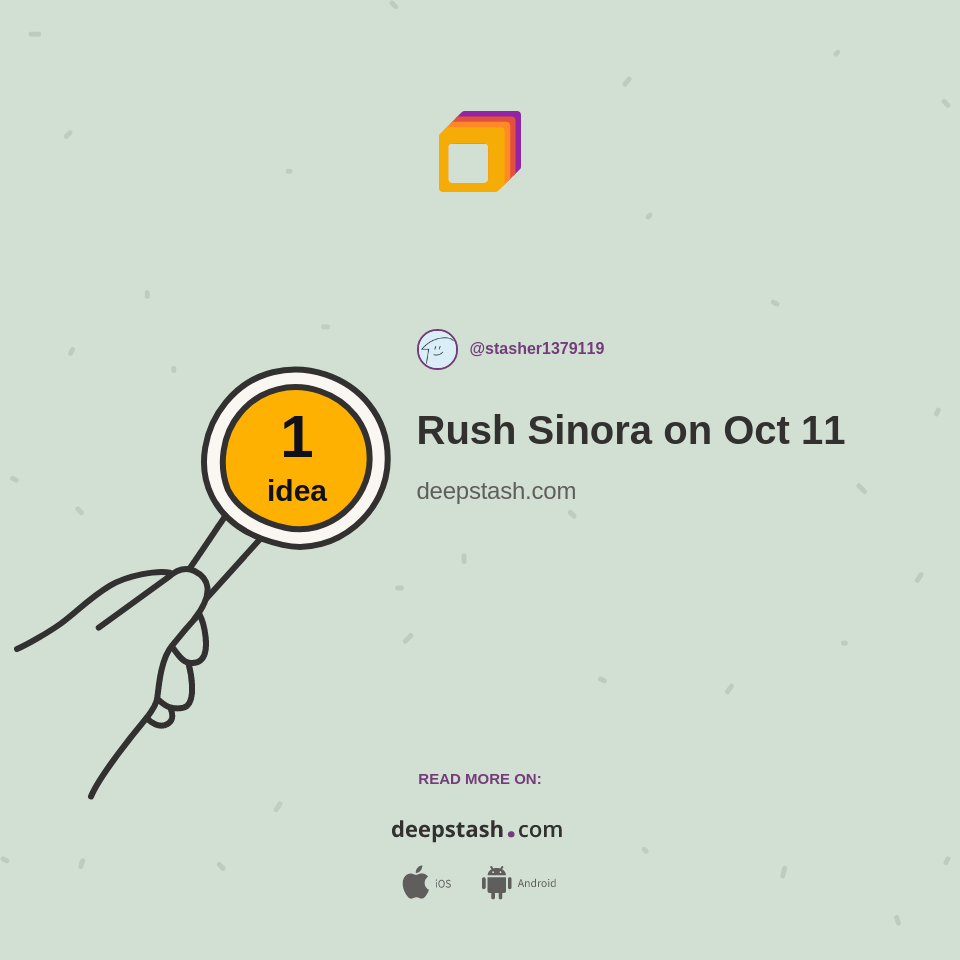 Rush Sinora on Oct 11 - Deepstash