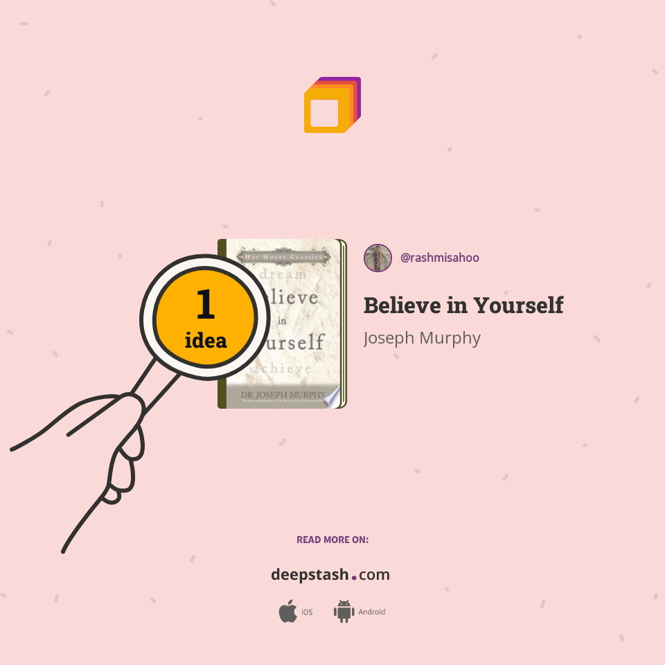 Believe in Yourself - Deepstash