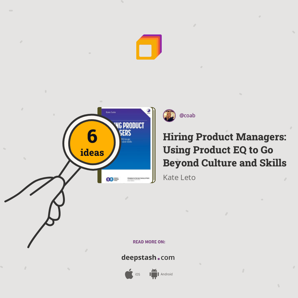 Hiring Product Managers: Using Product EQ to Go Beyond Culture and ...