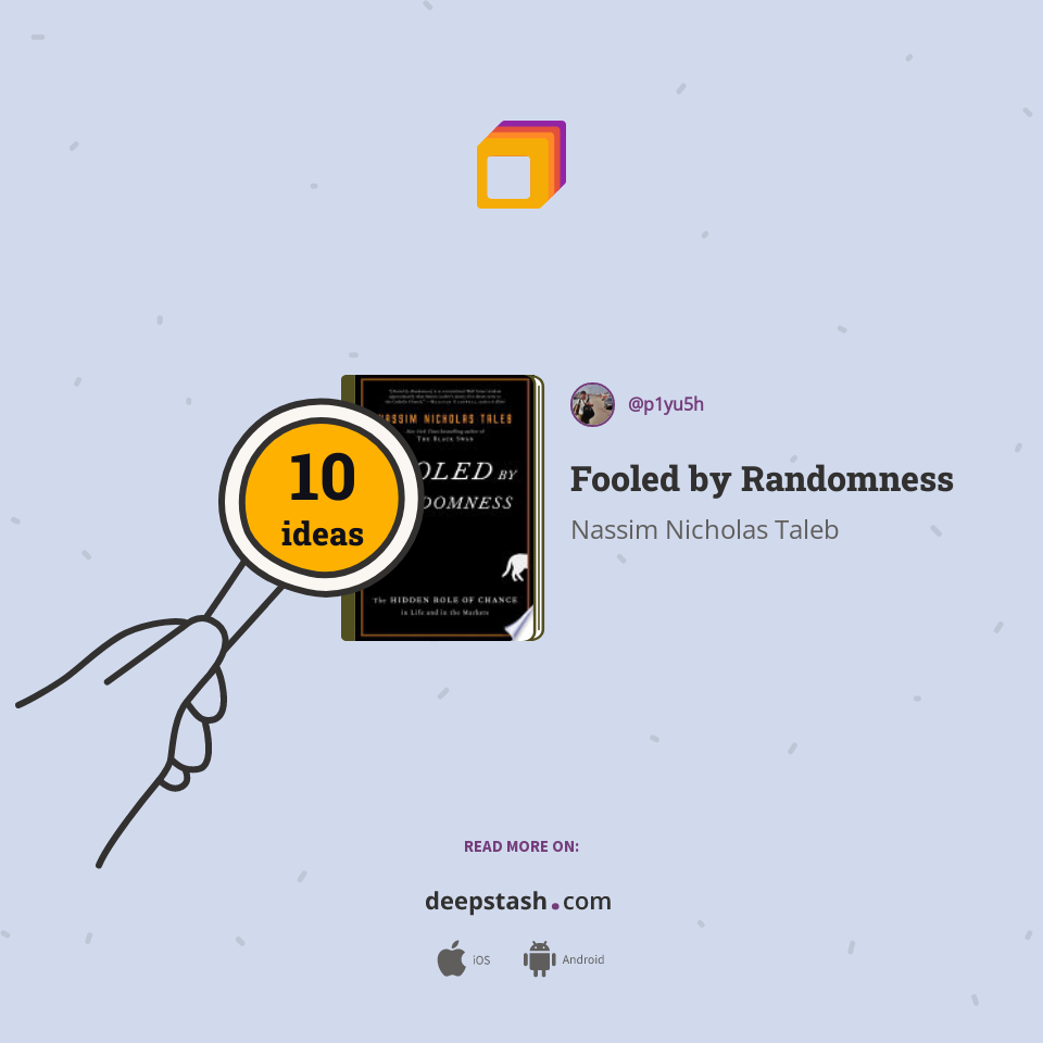 Fooled by Randomness Summary - BookStash