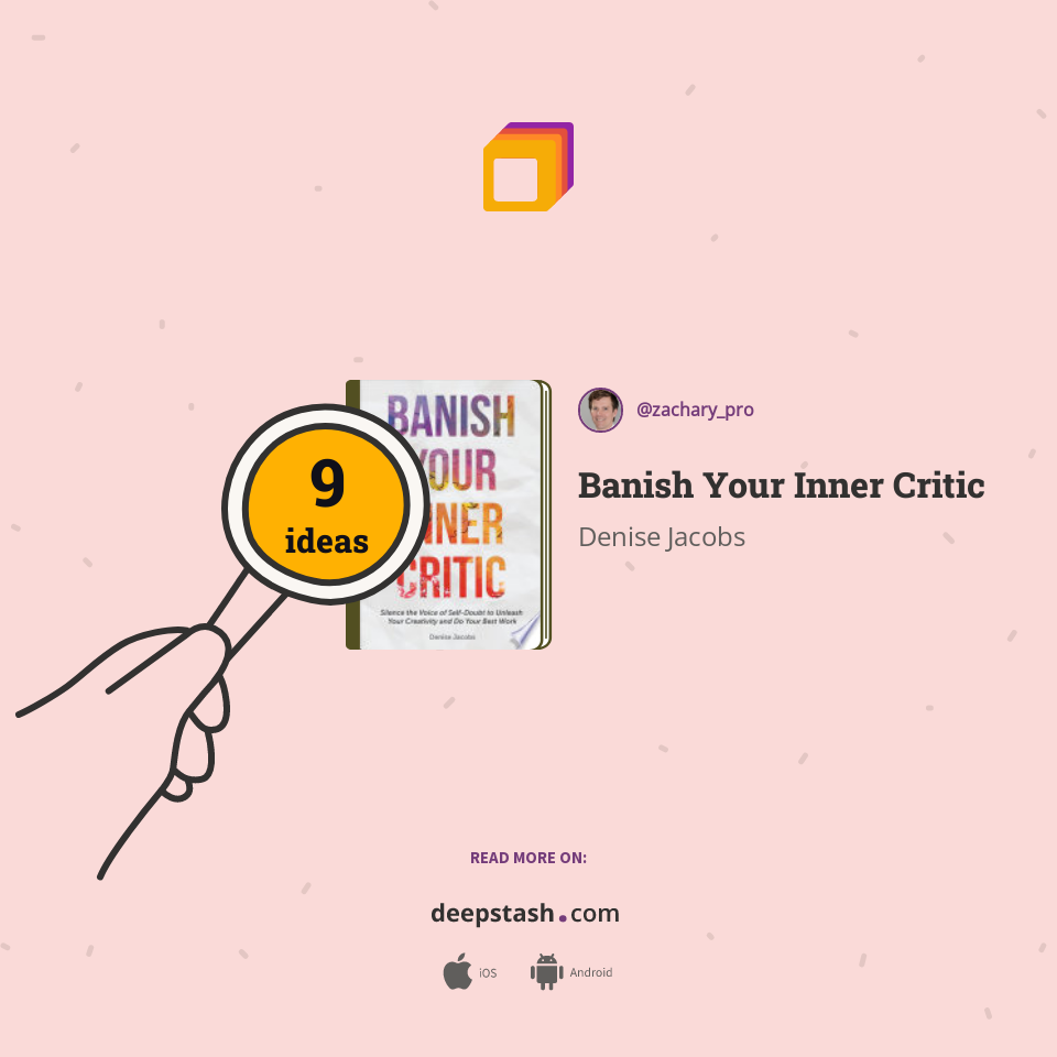 Banish Your Inner Critic - Deepstash