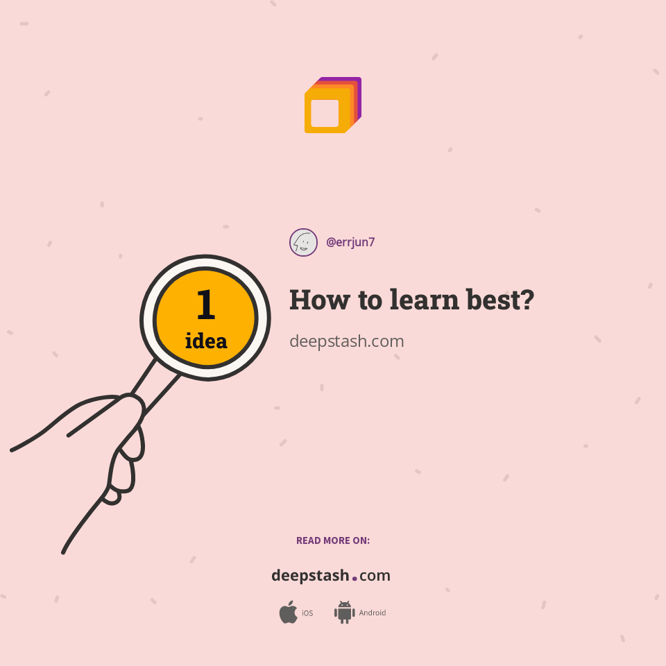 How to learn best? - Deepstash