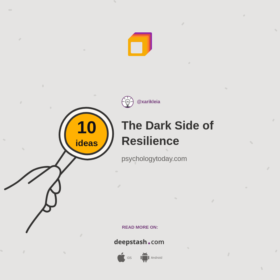 The Dark Side of Resilience - Deepstash