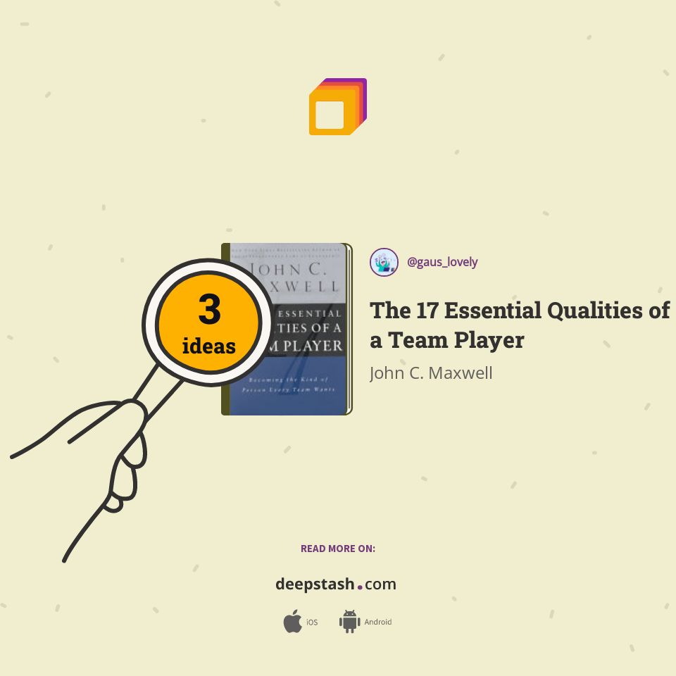 The 17 Essential Qualities of a Team Player - Deepstash