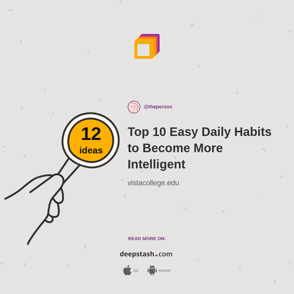 Top 10 Easy Daily Habits to Become More Intelligent - Deepstash