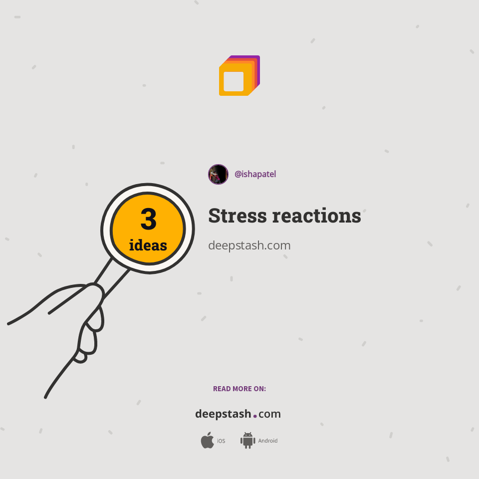 Stress reactions - Deepstash