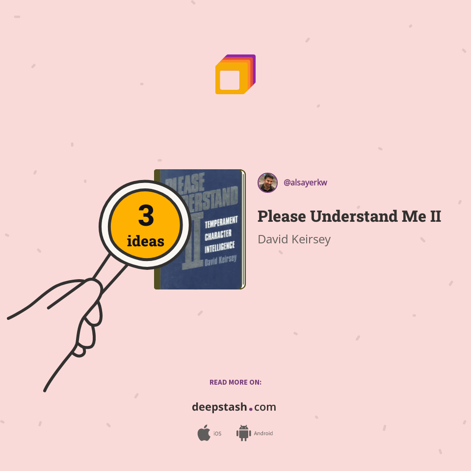 Please Understand Me II - Deepstash