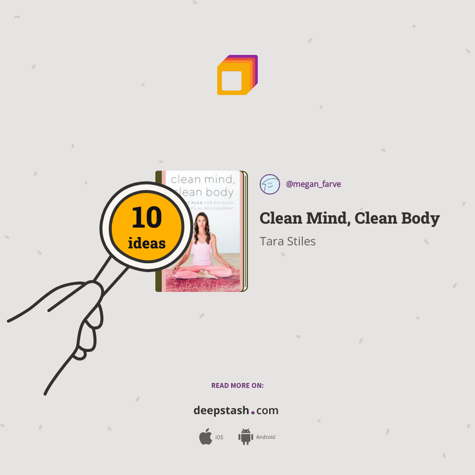 Clean Mind Clean Body Deepstash clean-mind-clean-body-deepstash