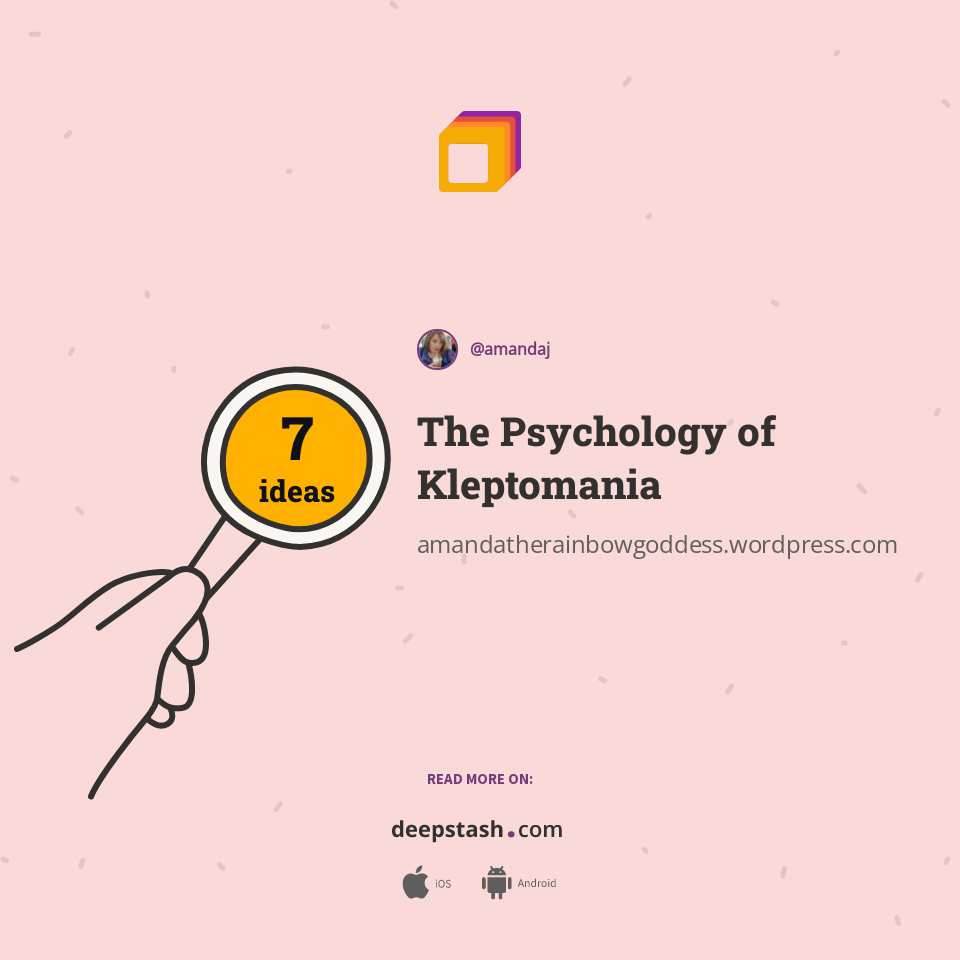 The Psychology of Kleptomania | Deepstash