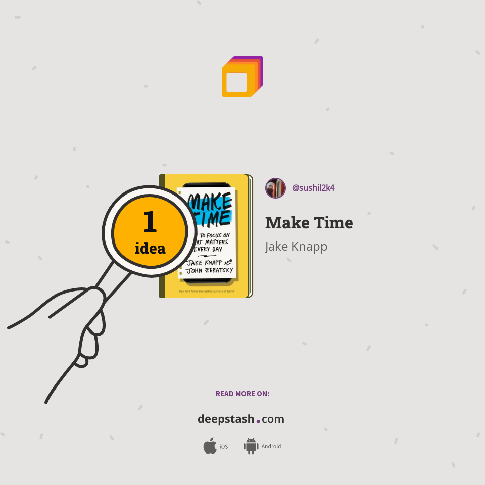 Make Time - Deepstash