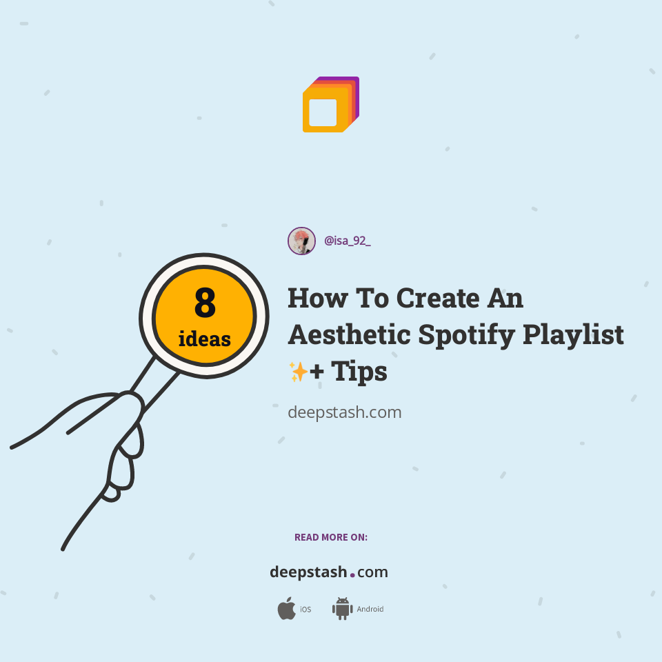 How To Create An Aesthetic Spotify Playlist + Tips - Deepstash