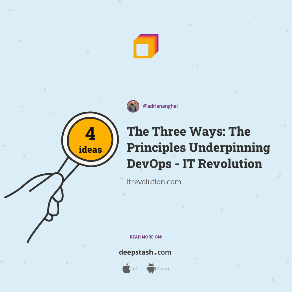The Three Ways: The Principles Underpinning DevOps - IT Revolution ...