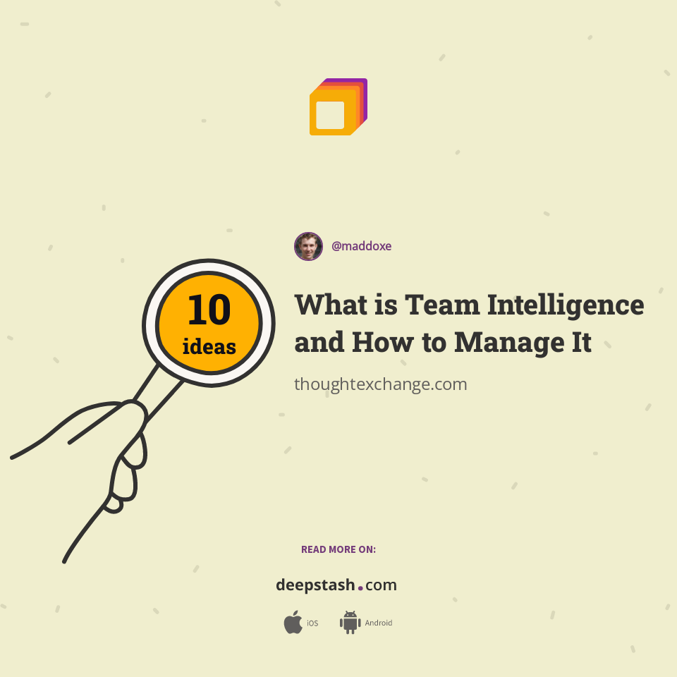 What is Team Intelligence and How to Manage It - Deepstash