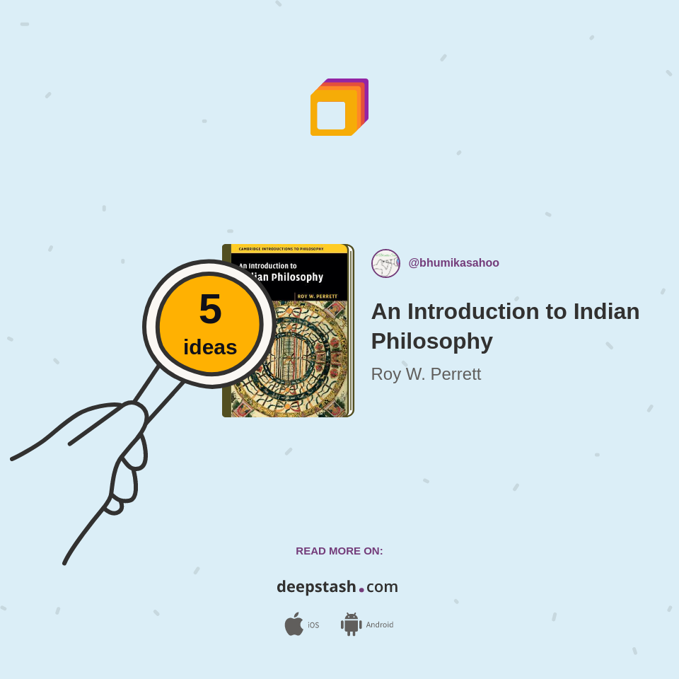 An Introduction to Indian Philosophy - Deepstash