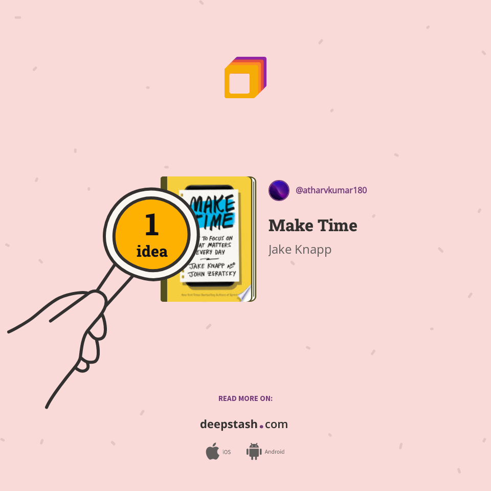 Make Time - Deepstash