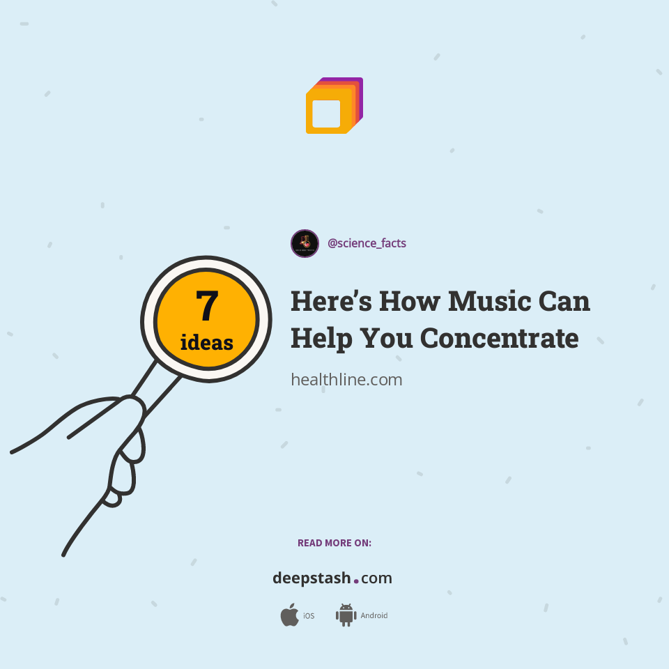 Here’s How Music Can Help You Concentrate | Deepstash