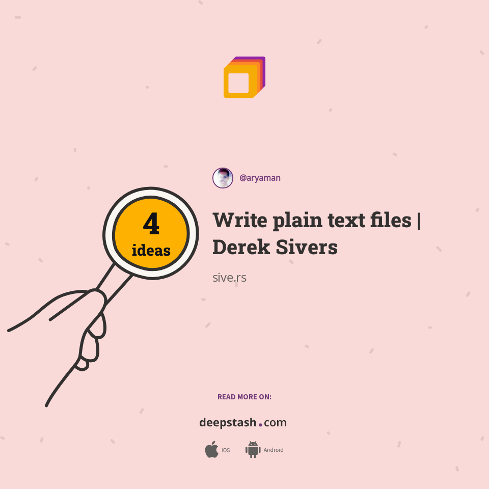 Write Plain Text Files Derek Sivers Deepstash write-plain-text-files-derek-sivers-deepstash