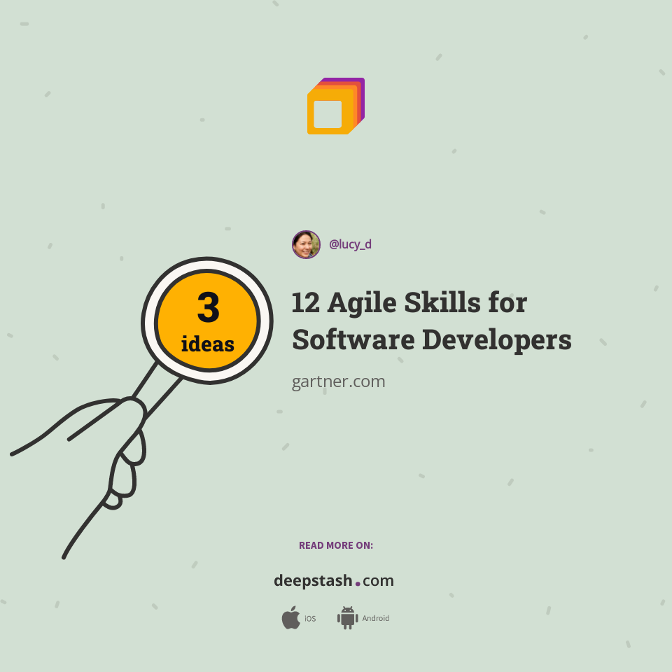 12 Agile Skills for Software Developers - Deepstash