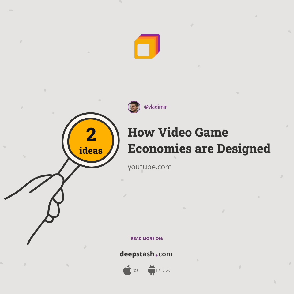 How Video Game Economies are Designed | Deepstash