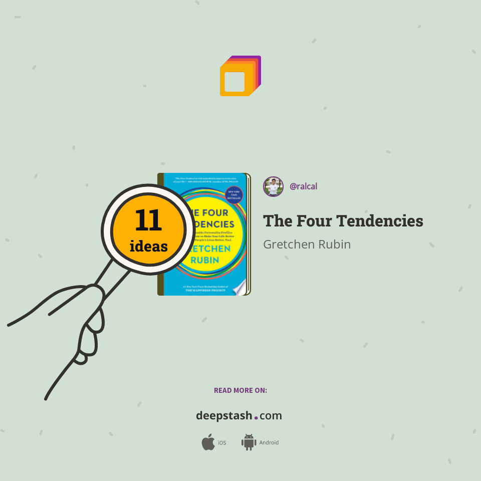 The Four Tendencies - Deepstash