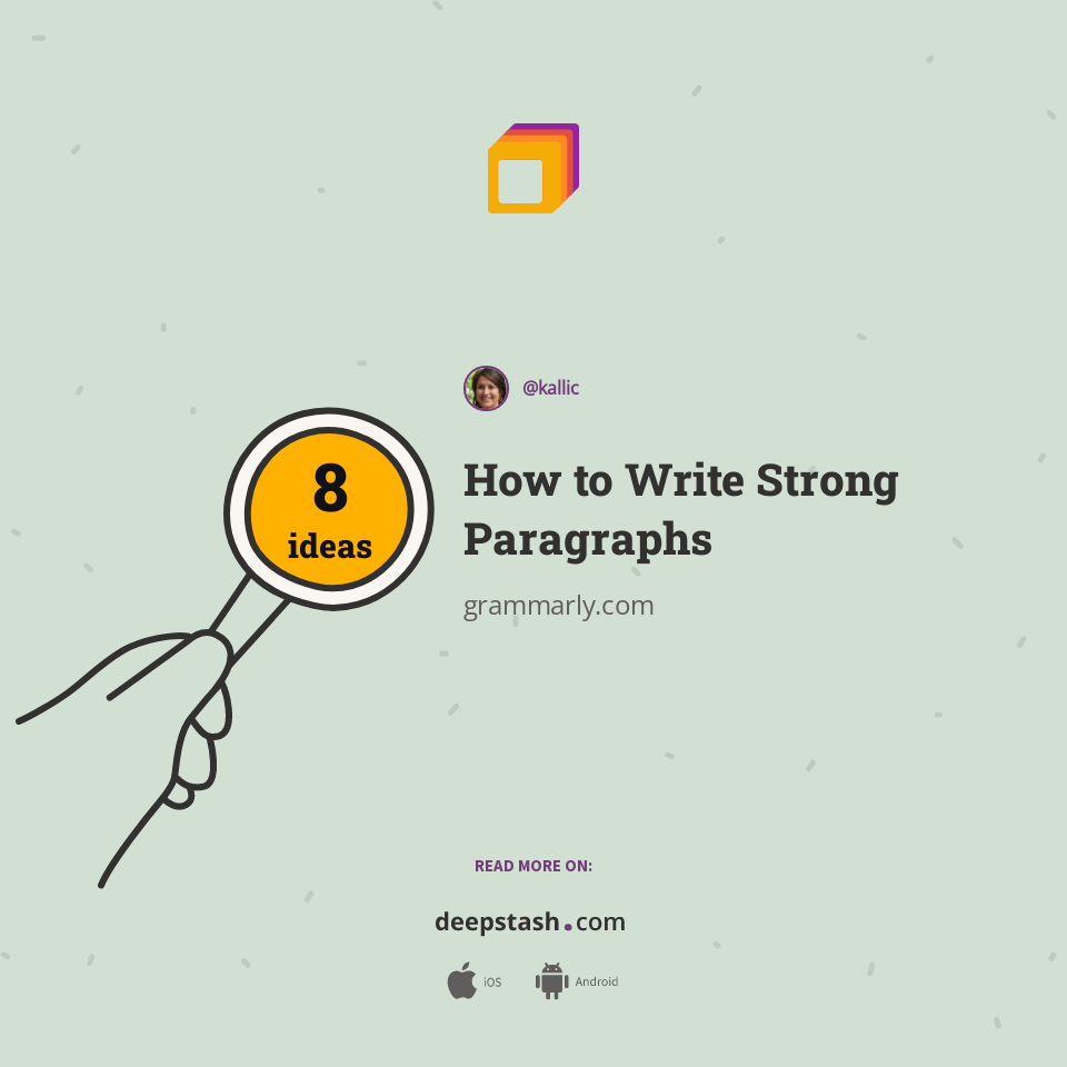 How To Write Strong Paragraphs Deepstash How To Write Strong Paragraphs Deepstash
