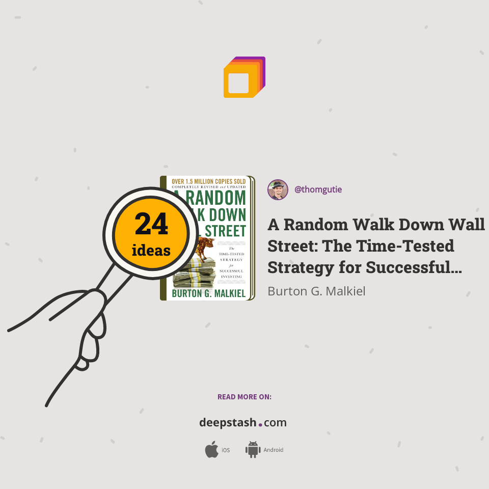 A Random Walk Down Wall Street: The Time-Tested Strategy for Successful ...