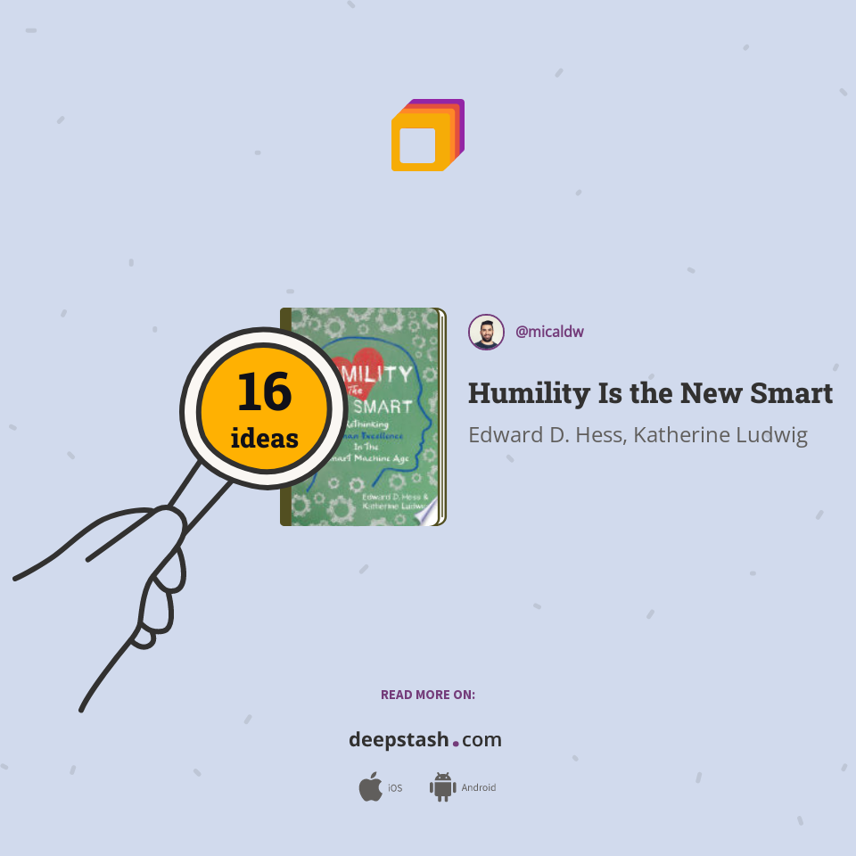 Humility Is the New Smart - Deepstash