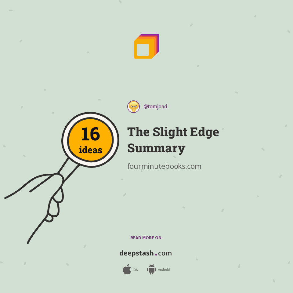 The Slight Edge Summary - Deepstash