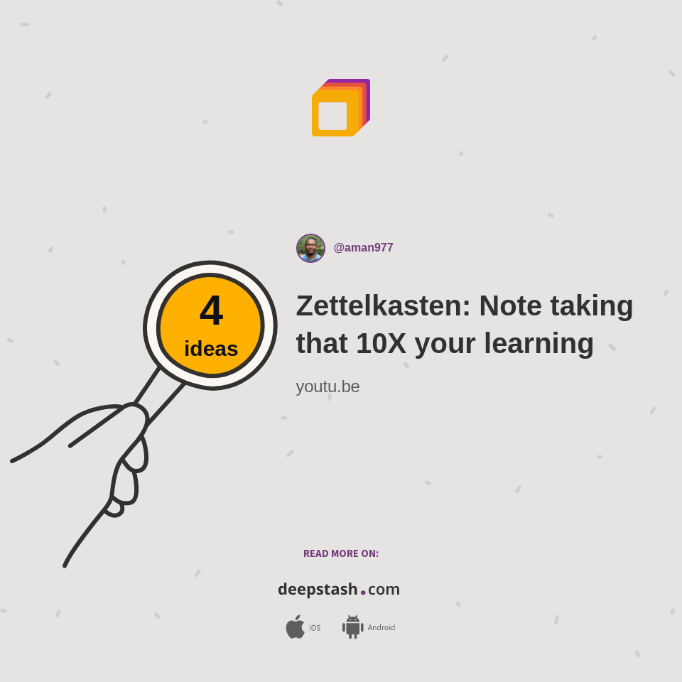 Zettelkasten: Note taking that 10X your learning - Deepstash
