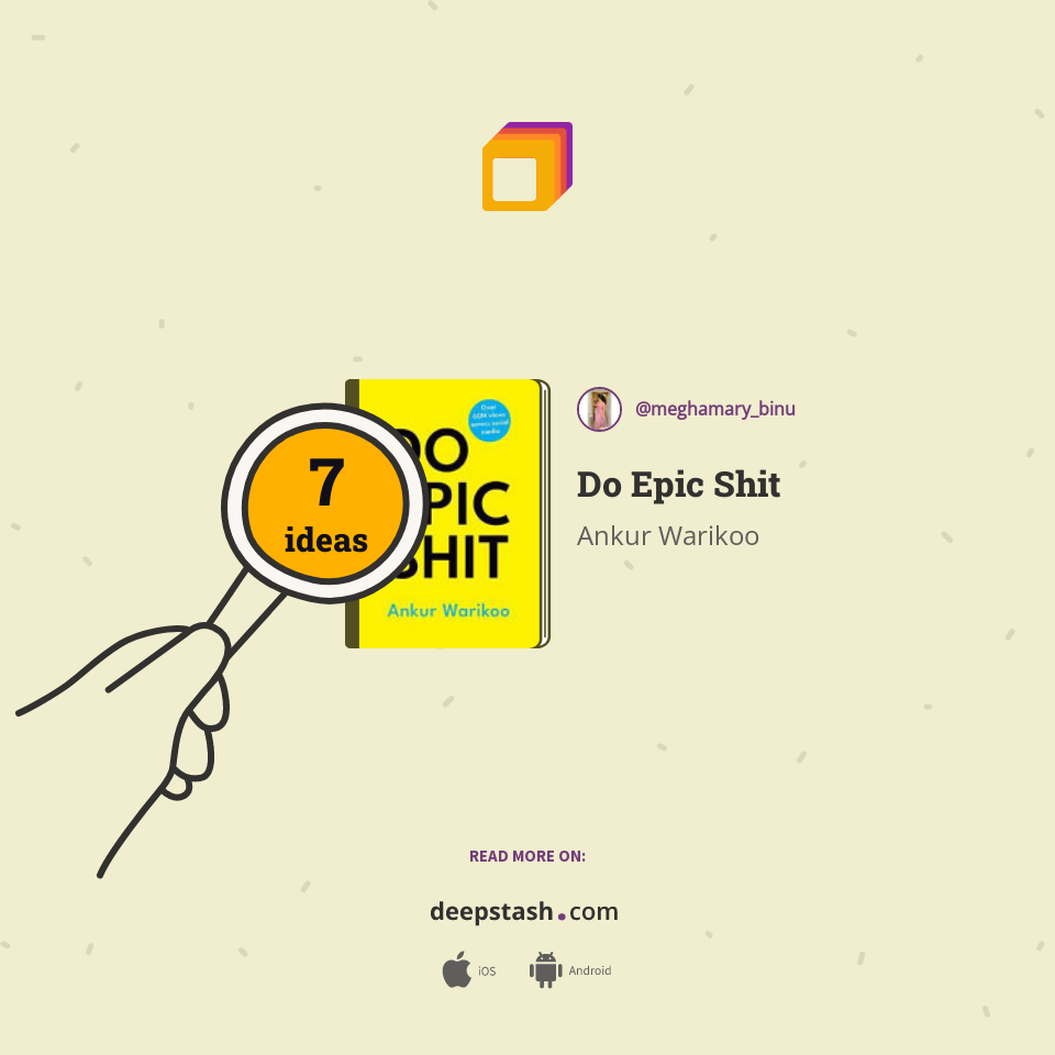 Do Epic Shit - Deepstash