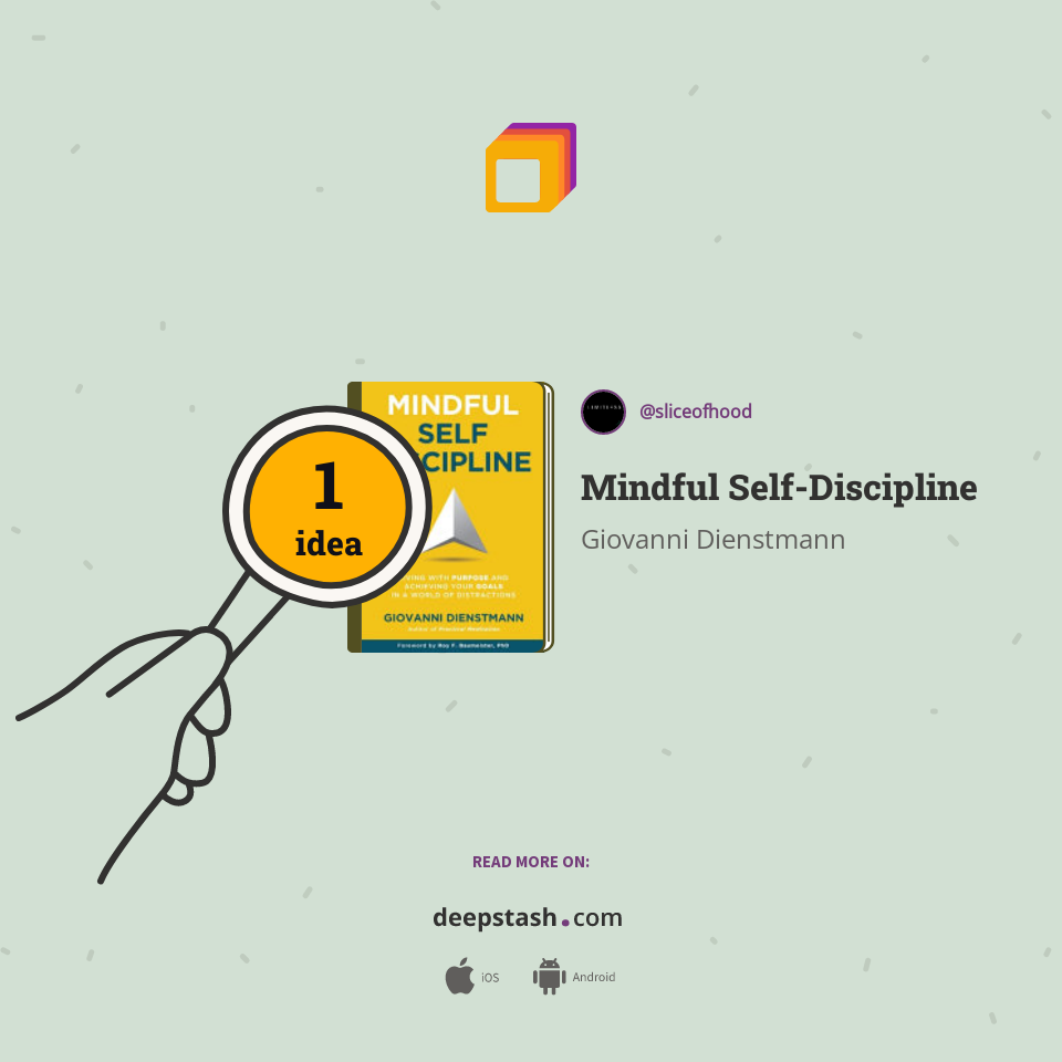 Mindful Self-Discipline - Deepstash