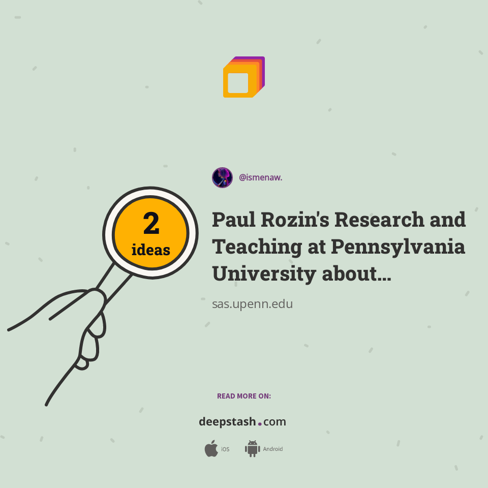Paul Rozin's Research and Teaching at Pennsylvania University about ...