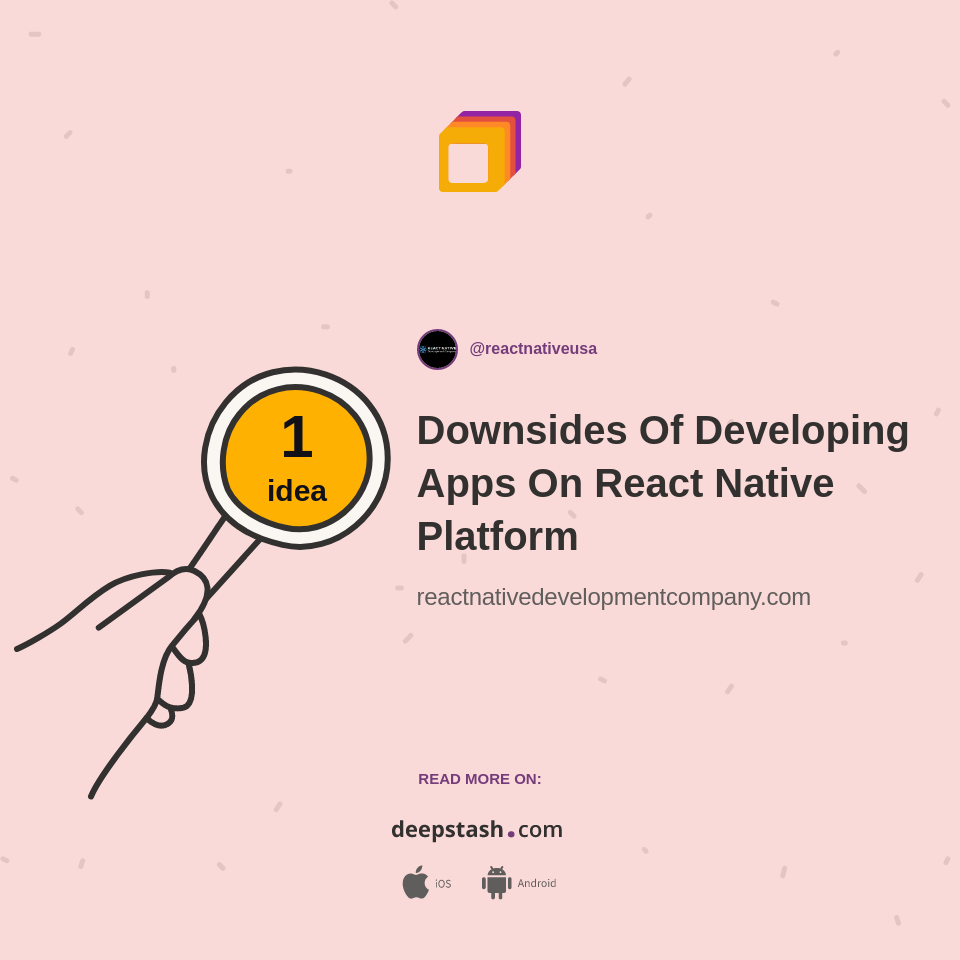 Downsides Of Developing Apps On React Native Platform Deepstash