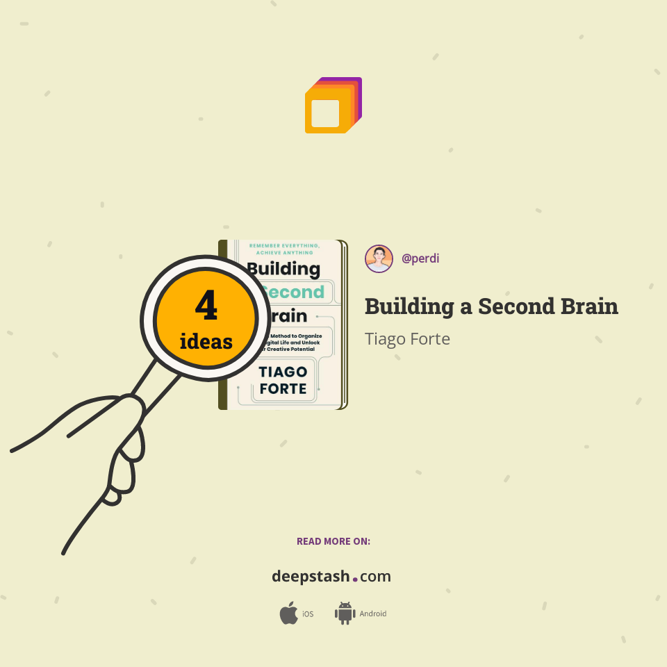 Building a Second Brain - Deepstash