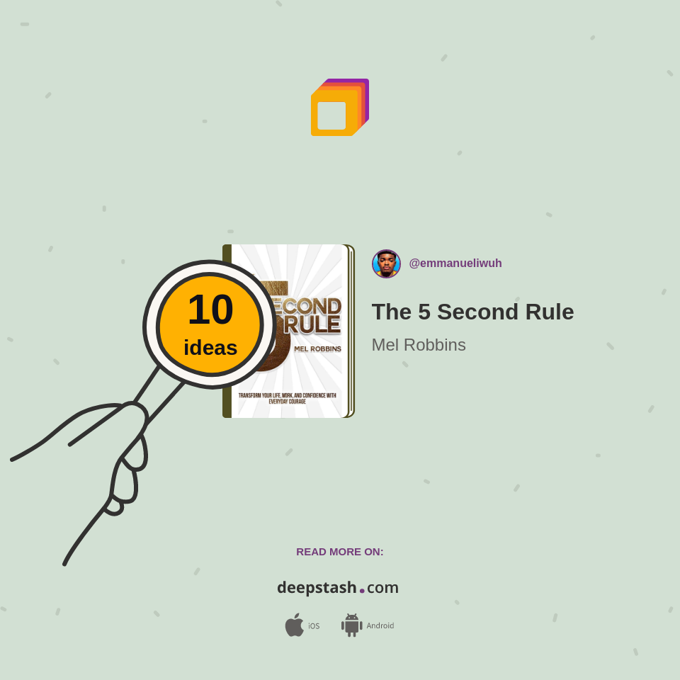 The 5 Second Rule - Deepstash