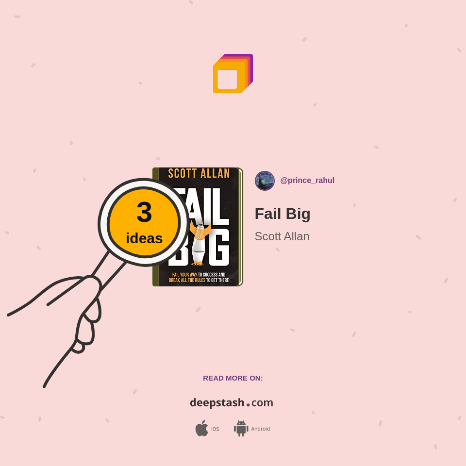 Fail Big - Deepstash