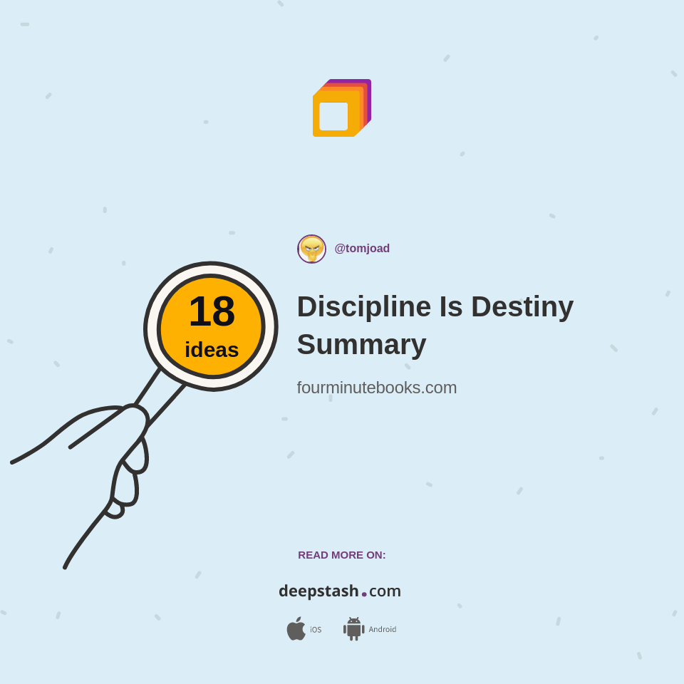 Discipline Is Destiny Summary - Deepstash