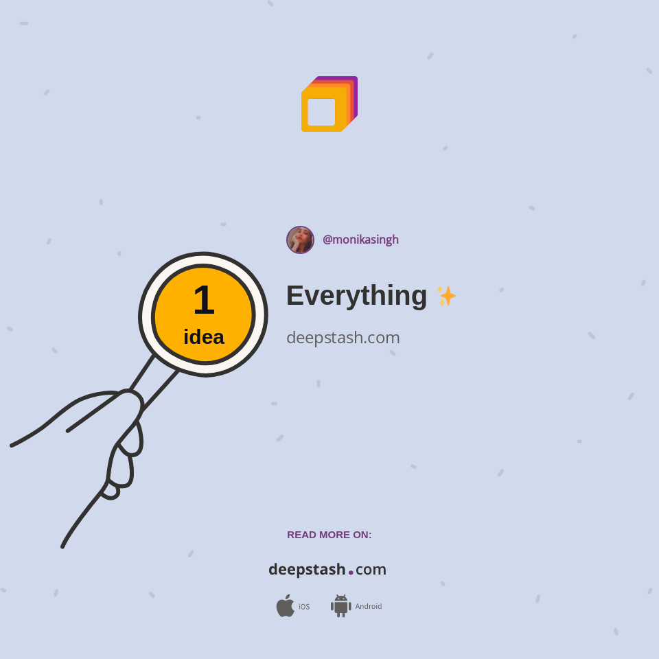 Everything - Deepstash