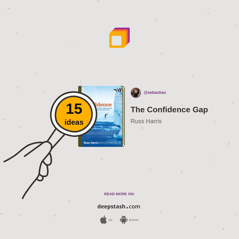 The Confidence Gap - Deepstash