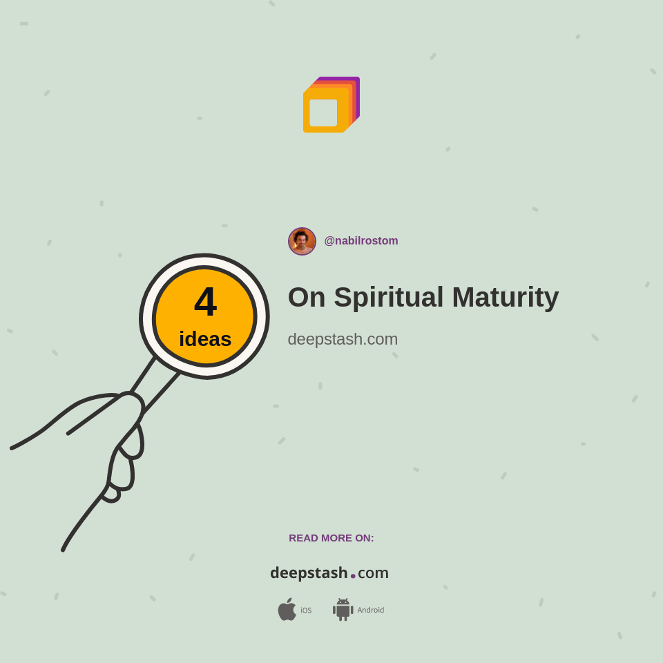 On Spiritual Maturity - Deepstash