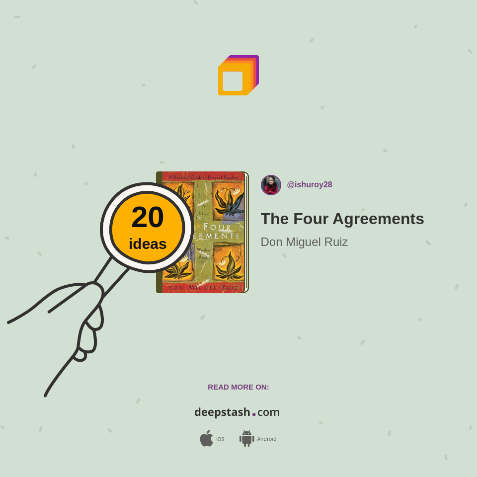 The Four Agreements - Deepstash