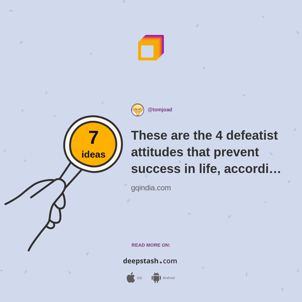 These are the 4 defeatist attitudes that prevent success in life ...