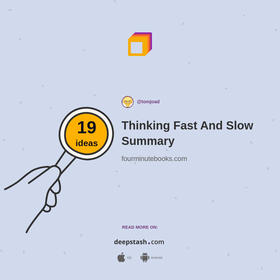 Thinking Fast And Slow Summary | Deepstash
