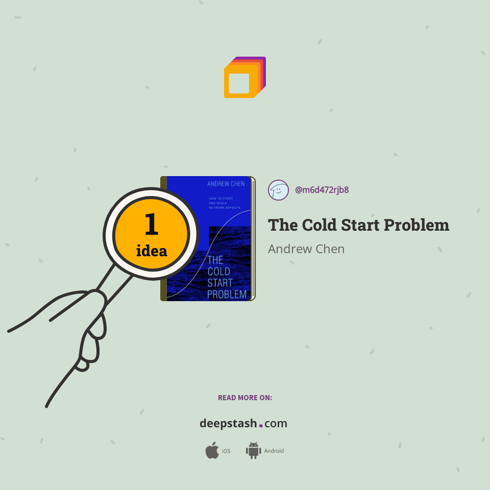 The Cold Start Problem - Deepstash