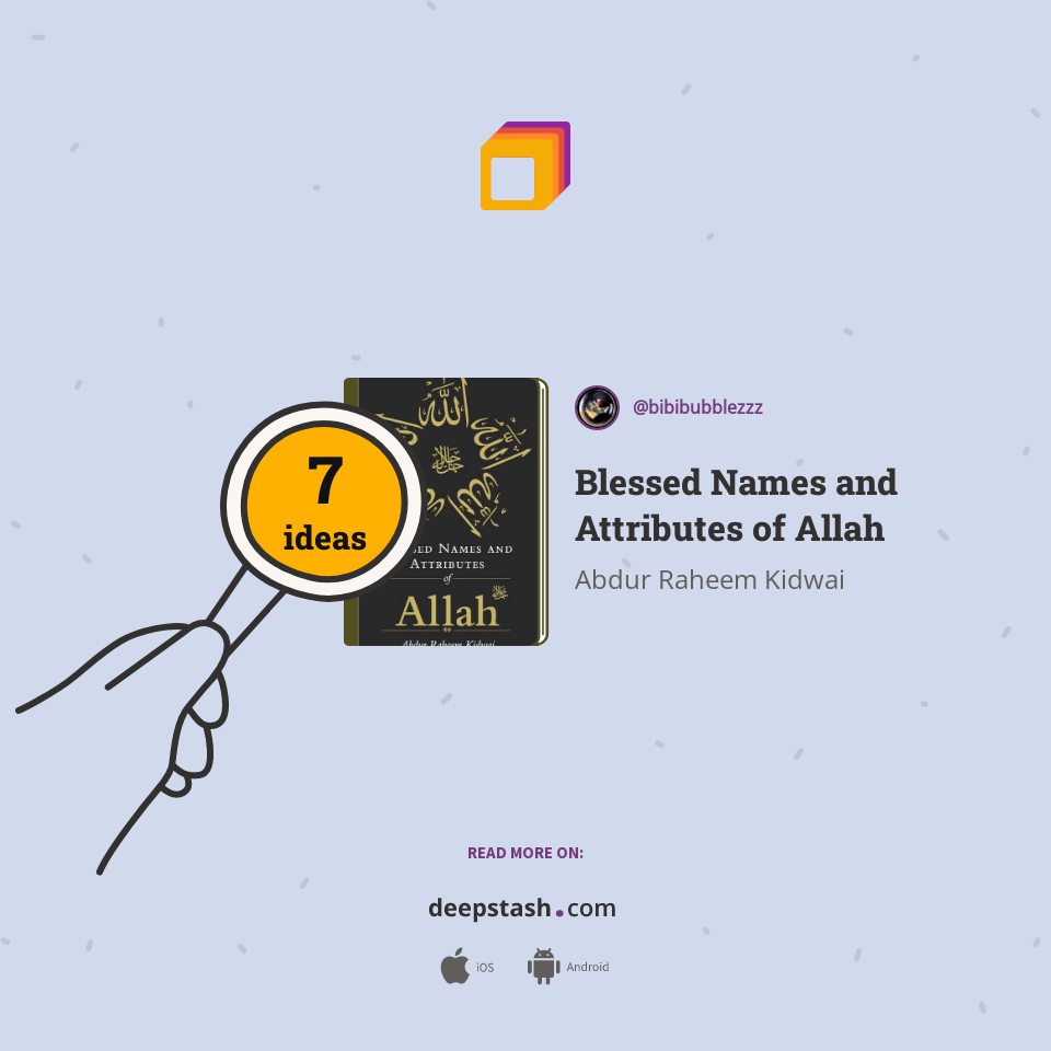 Blessed Names and Attributes of Allah | Deepstash