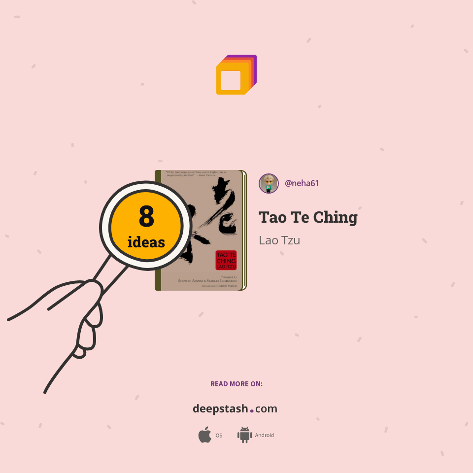 Tao Te Ching | Deepstash