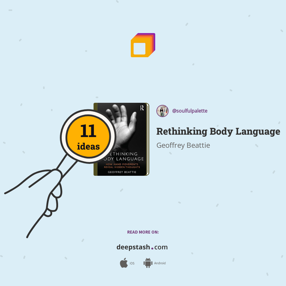 Rethinking Body Language - Deepstash