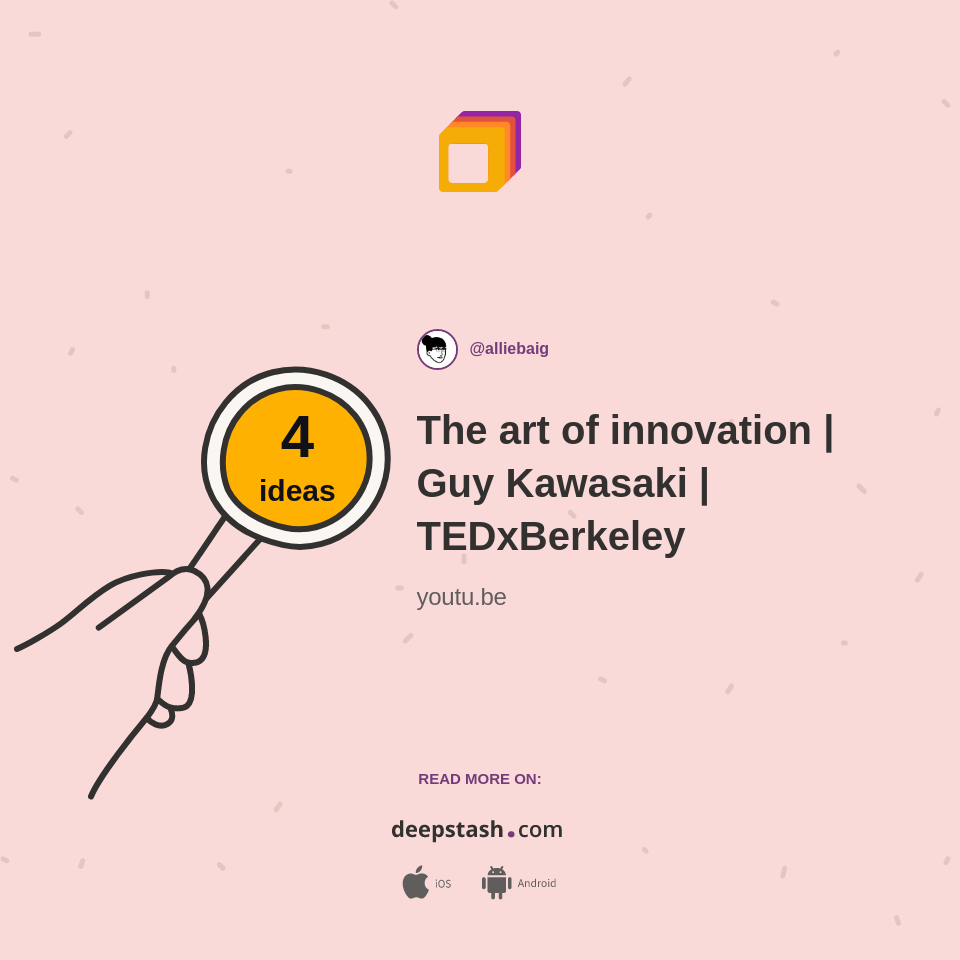 The art of innovation | Guy Kawasaki | TEDxBerkeley | Deepstash