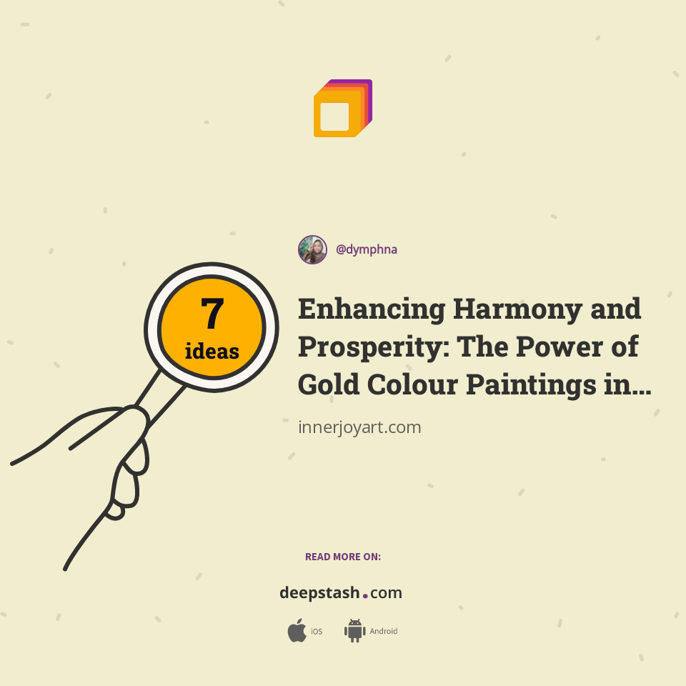 Enhancing Harmony and Prosperity: The Power of Gold Colour Paintings in ...