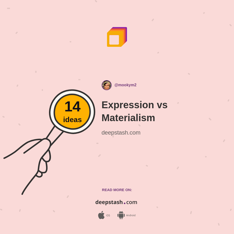 Expression vs Materialism - Deepstash
